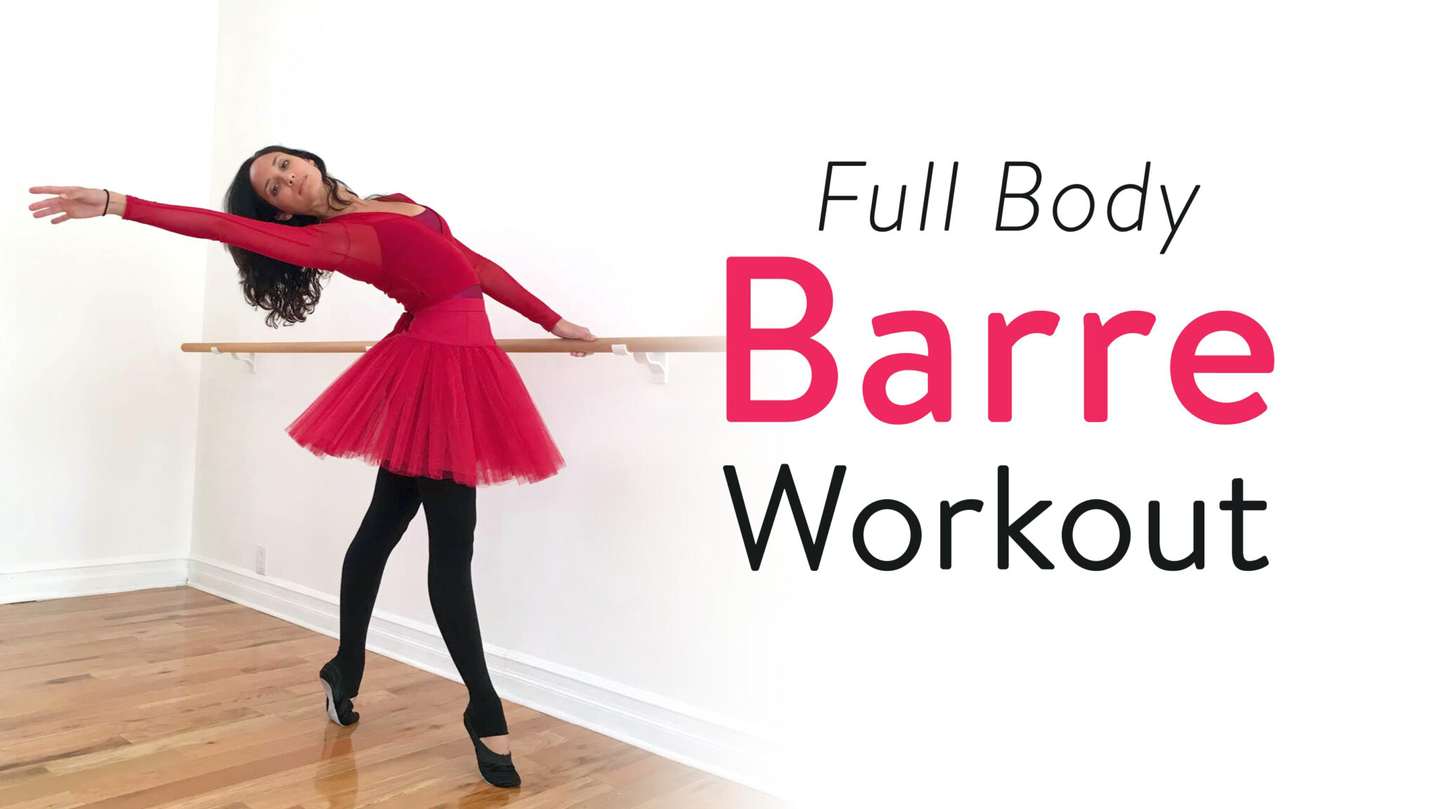 Full Body Barre Workout - Ballet Beautiful