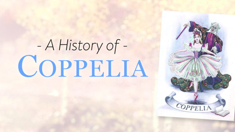 The History of Coppélia - Ballet Beautiful